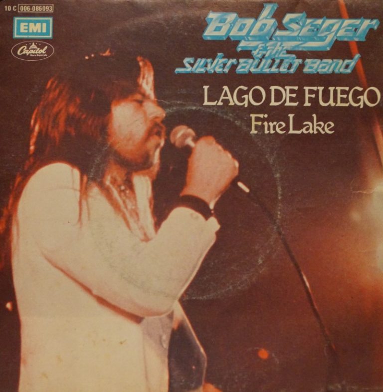 Bob Seger & The Silver Bullet Band - Fire Lake. Single vinilo 45 rpm
